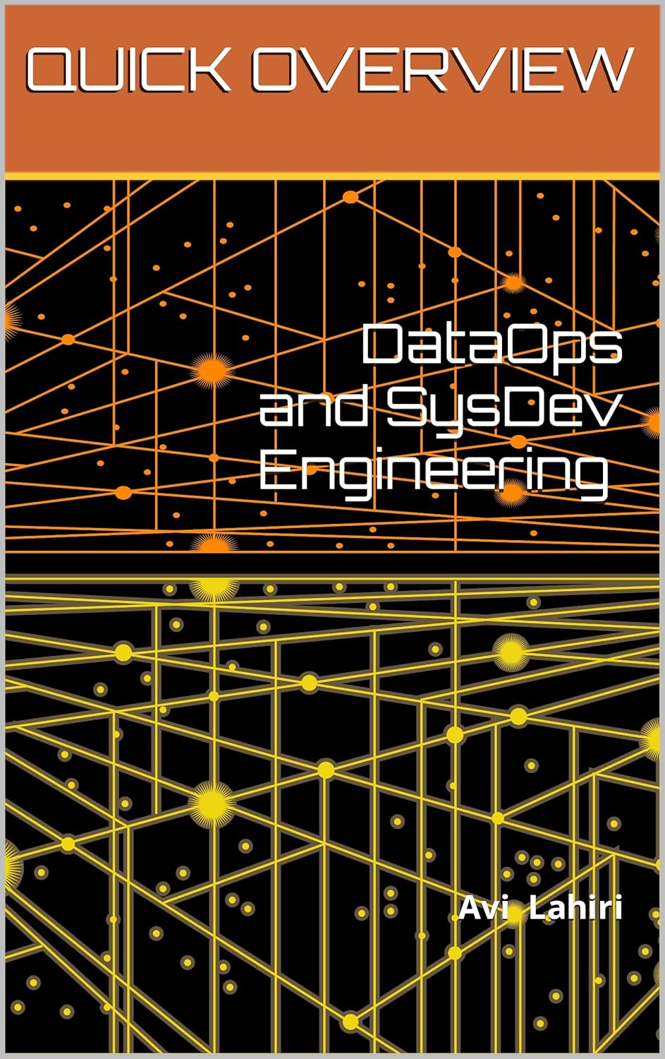 Amazon.com: DataOps and SysDev Engineering - A quick overview eBook : Lahiri, Avi: Kindle Store