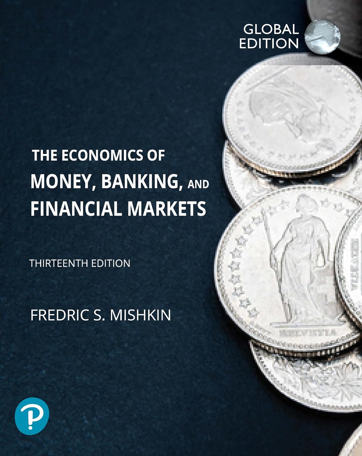 The Economics of Money, Banking and Financial Markets plus Pearson ...