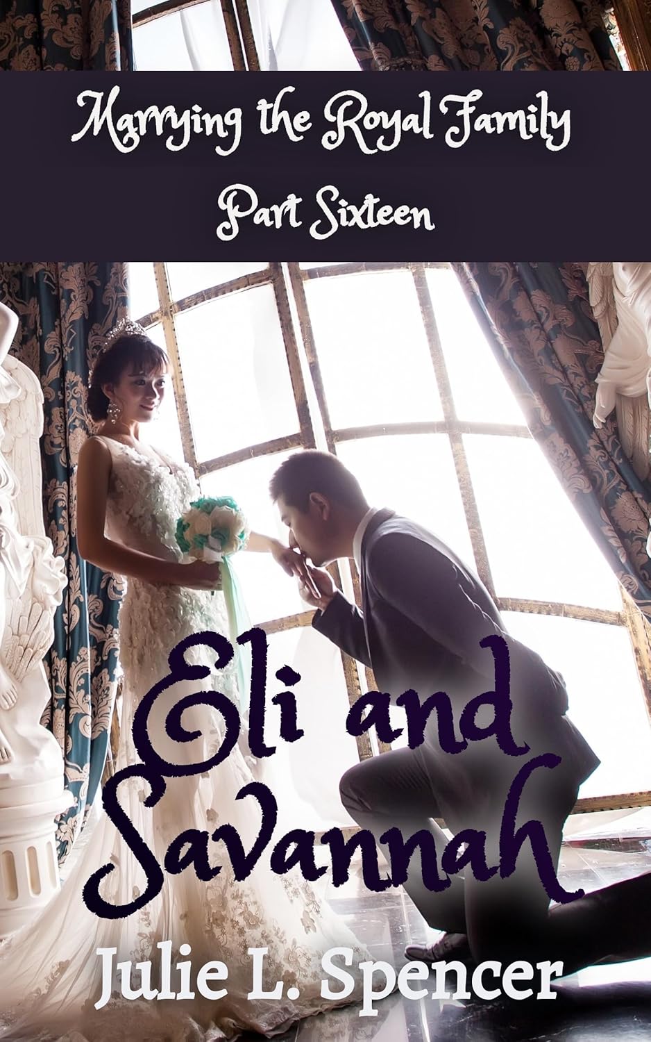 Amazon.com: Eli and Savannah: Part Sixteen of Marrying the Royal Family ...
