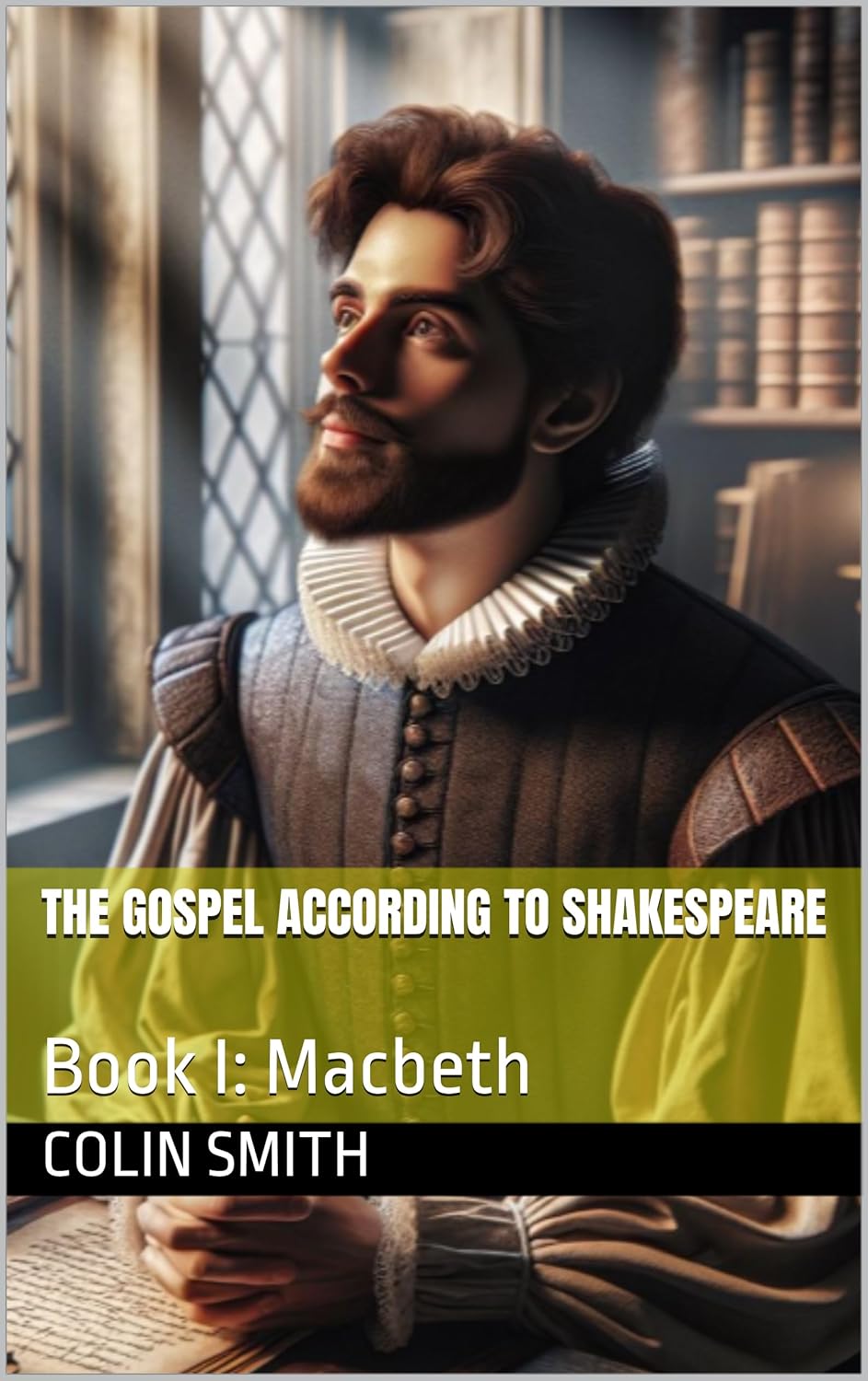 The Gospel According to Shakespeare: Book I: Macbeth eBook : Smith ...