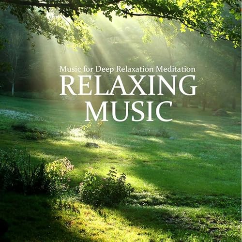 Relaxing Music - Music for Deep Relaxation Meditation and Yoga by Music ...