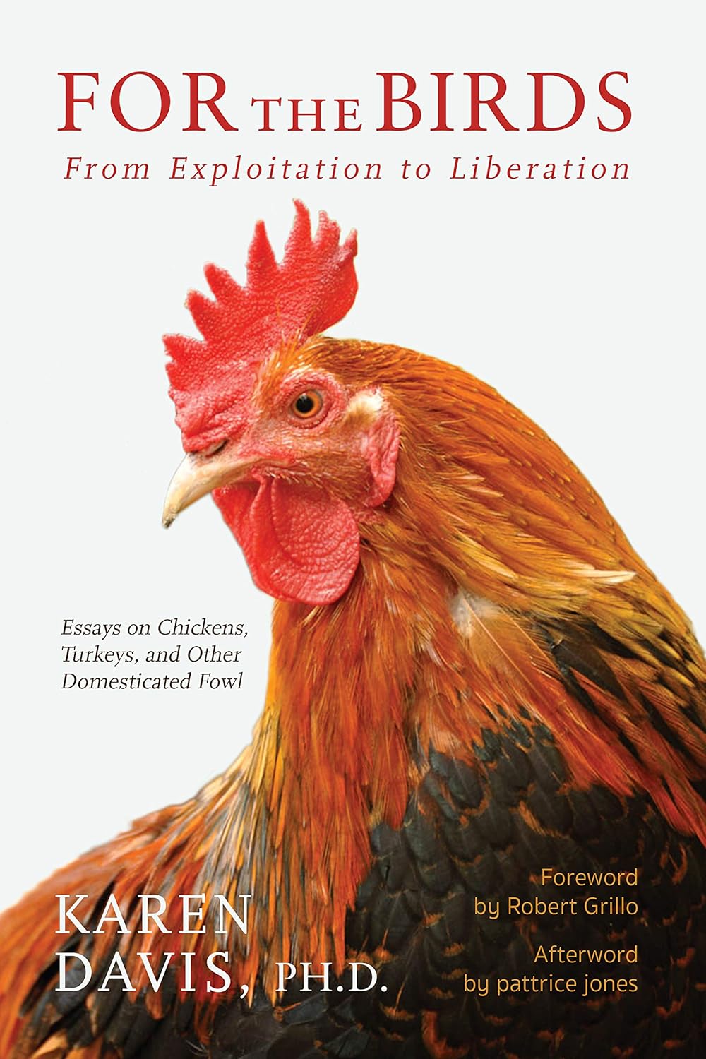For the Birds: From Exploitation to Liberation , Davis, Karen - Amazon.com