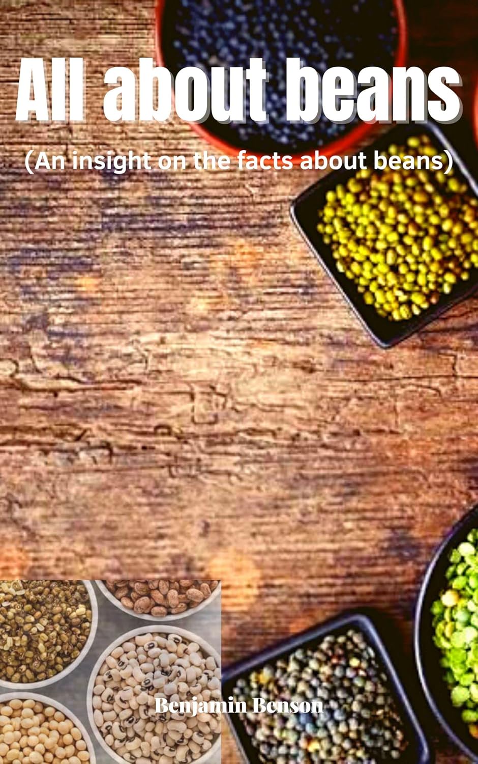 All about beans: An insight on the facts about beans - Kindle edition ...