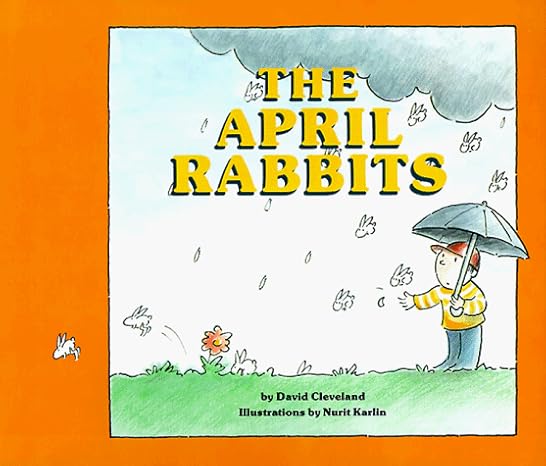 The April Rabbits: Cleveland, David: 9780590423694: Amazon.com: Books