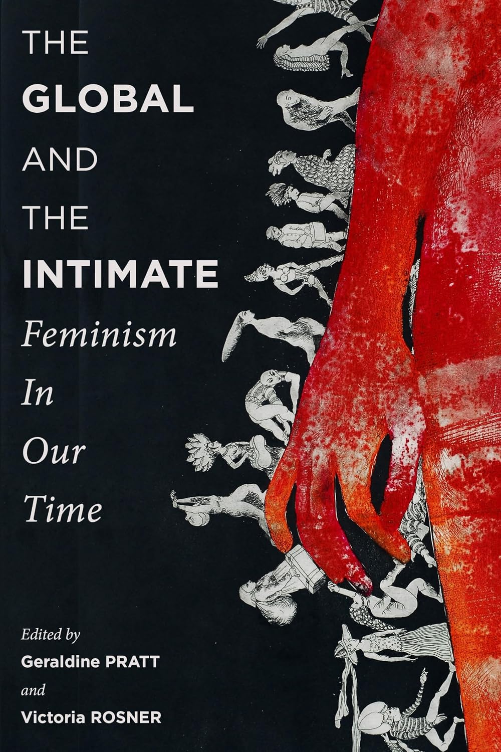 The Global and the Intimate: Feminism in Our Time (Gender and Culture ...