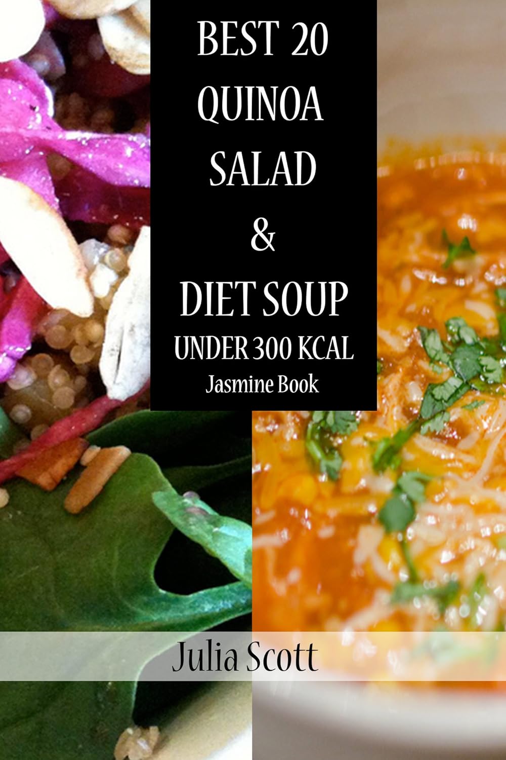 BEST 20 QUINOA SALAD + DIET SOUP UNDER 300 KCAL ( DIET COOKBOOK ...