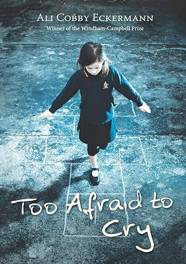 Too Afraid to Cry: Eckerman, Ali Cobby: 9781921325243: Books - Amazon.ca