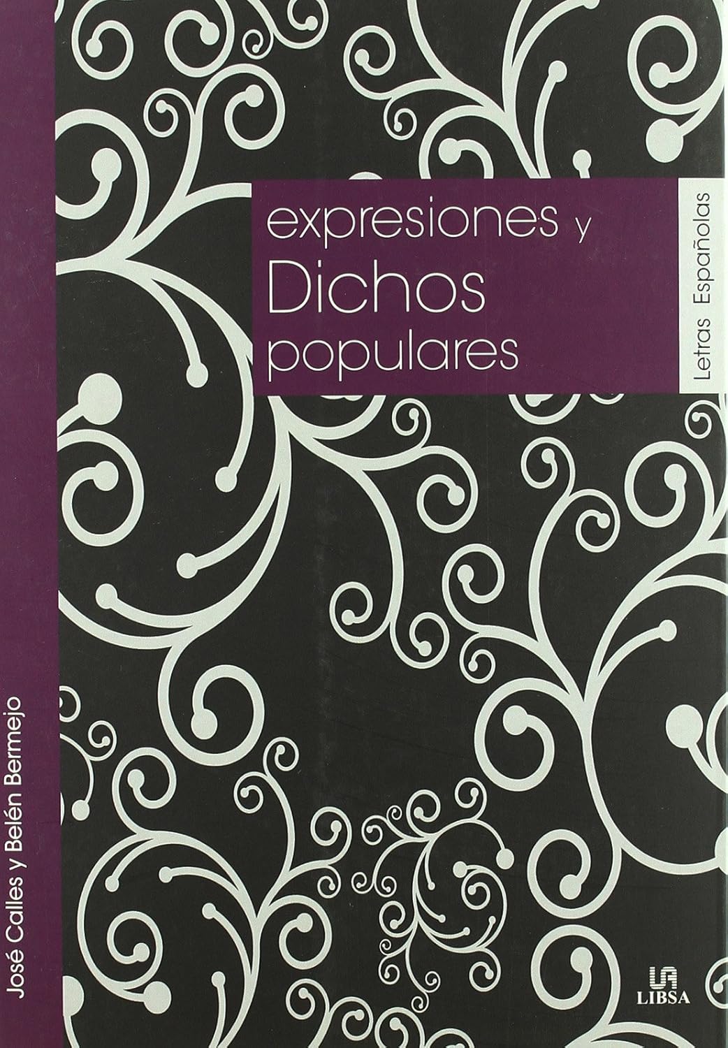 Expresiones y dichos populares / Expressions and Popular Sayings ...