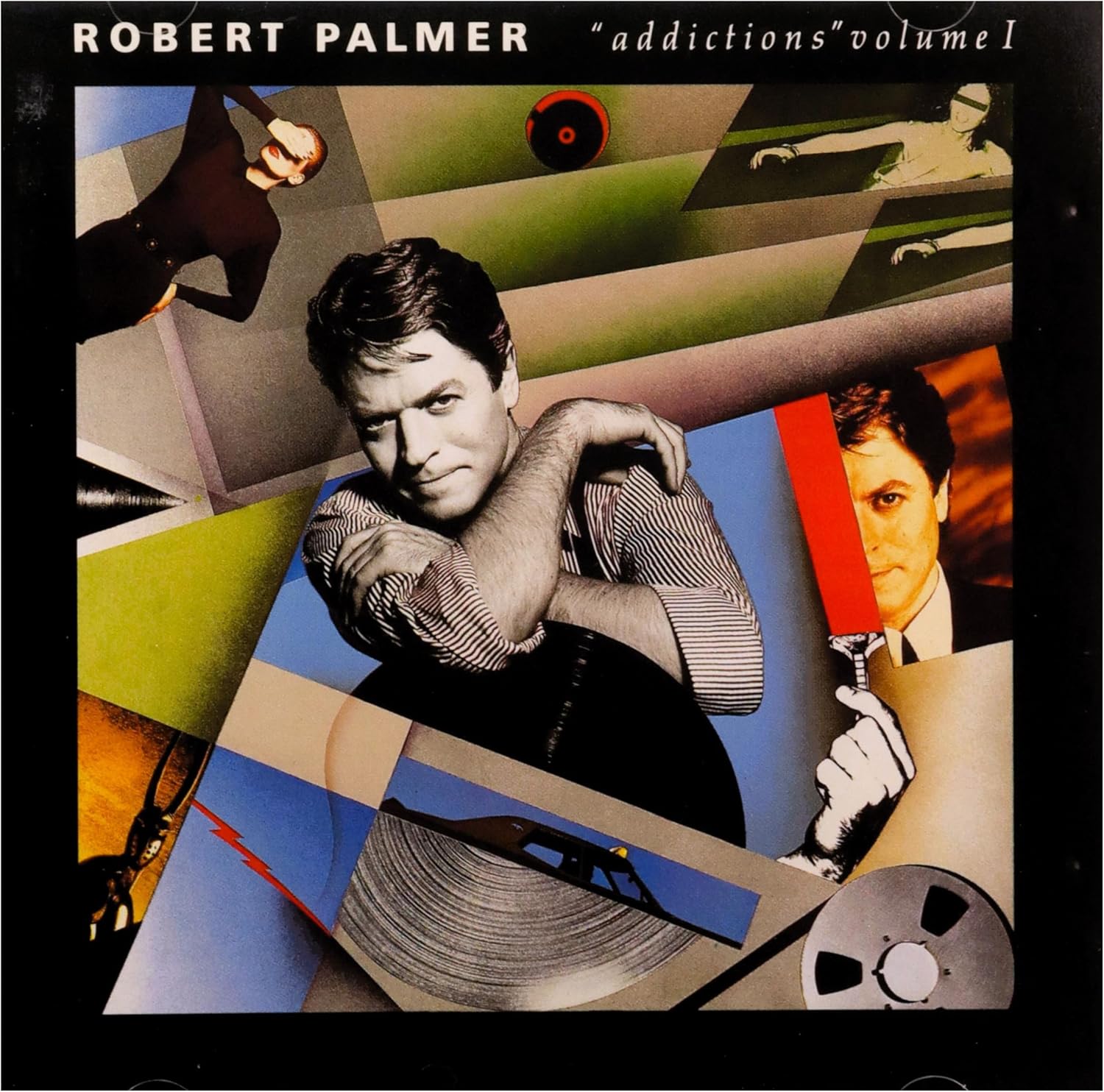 Addictions 1: Robert Palmer, John Taylor, Dany Wynn, Jody Linscott ...