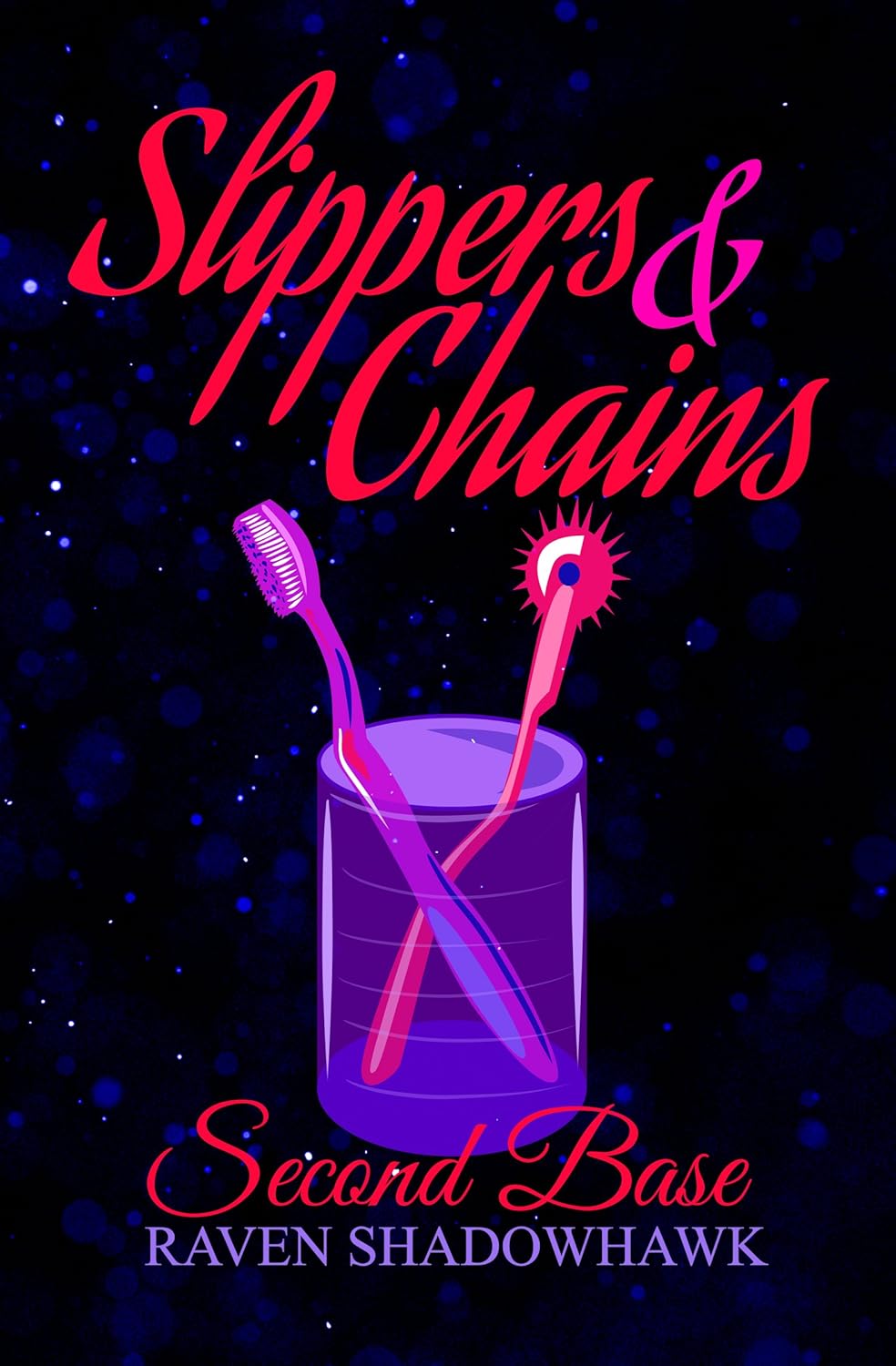 Second Base (Slippers & Chains Book 2) - Kindle edition by ShadowHawk ...