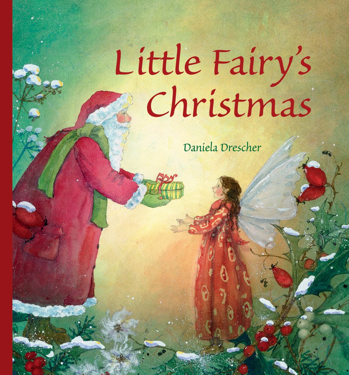 Little Fairy's Christmas : Daniela Drescher: Amazon.co.uk: Books