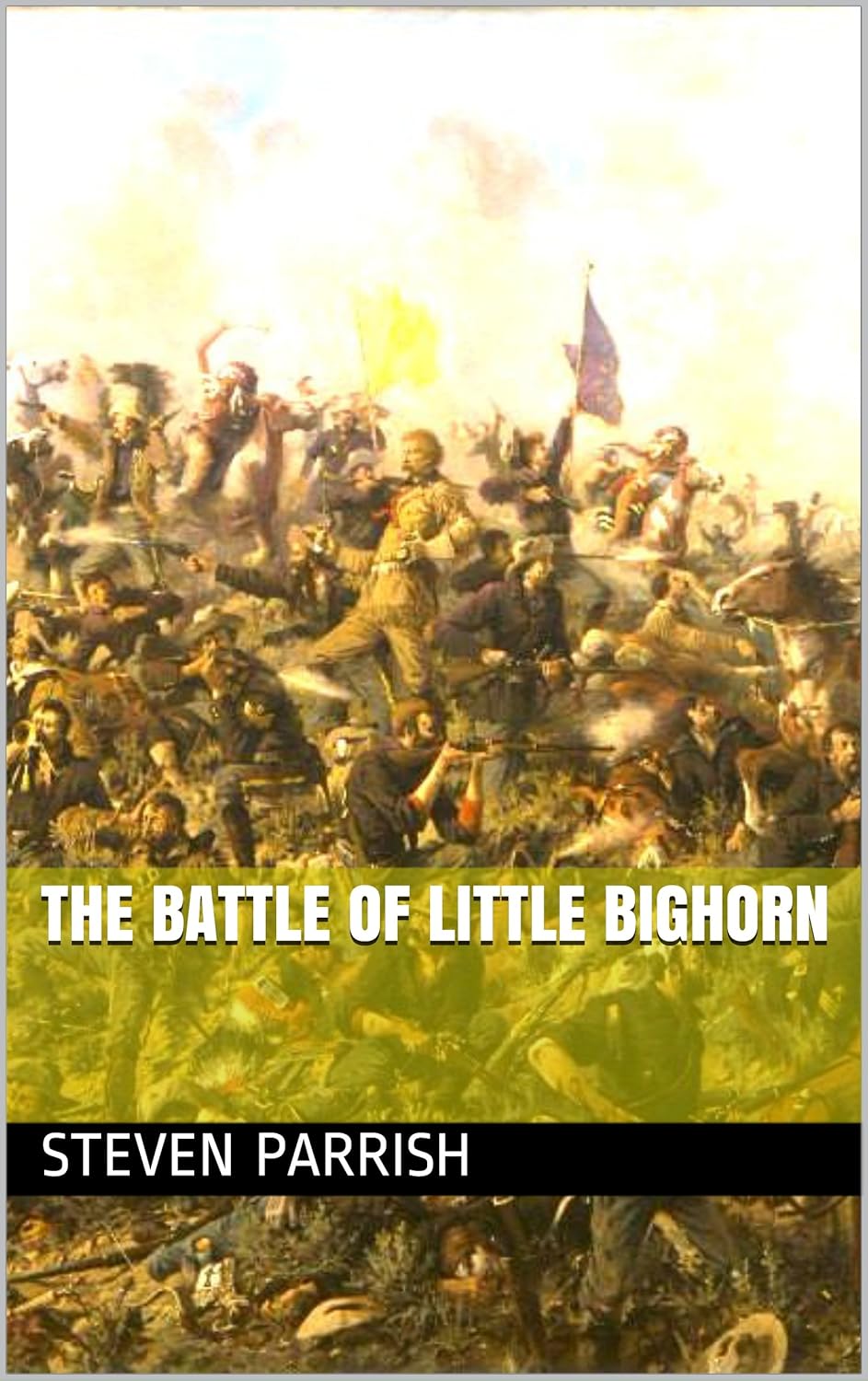 Amazon.com: The Battle of Little Bighorn (military history Book 1 ...