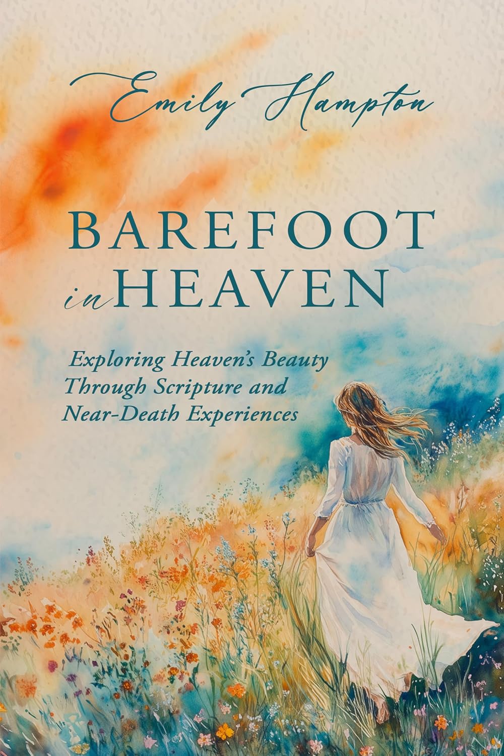 Amazon.com: Barefoot in Heaven: Exploring Heaven’s Beauty Through ...