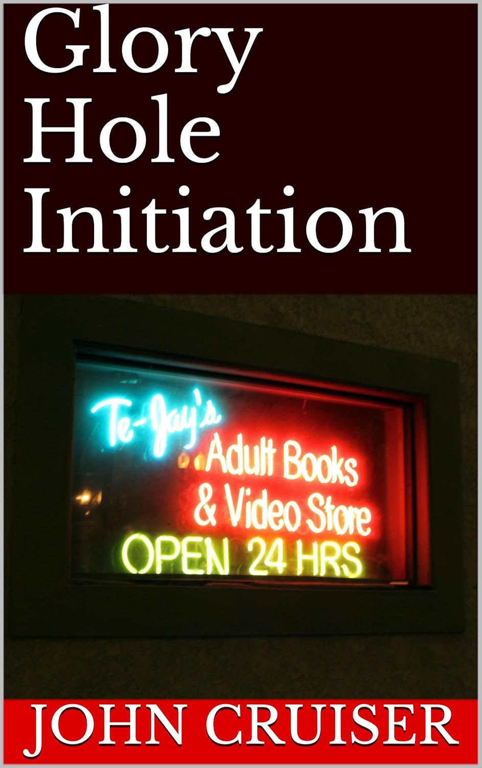 Glory Hole Initiation Gay Cruising Sex Stories Book 6 Kindle