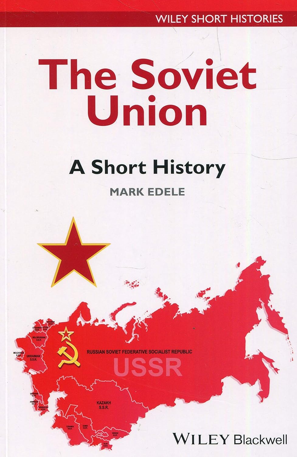 Amazon.com: The Soviet Union: A Short History (Wiley Short Histories ...