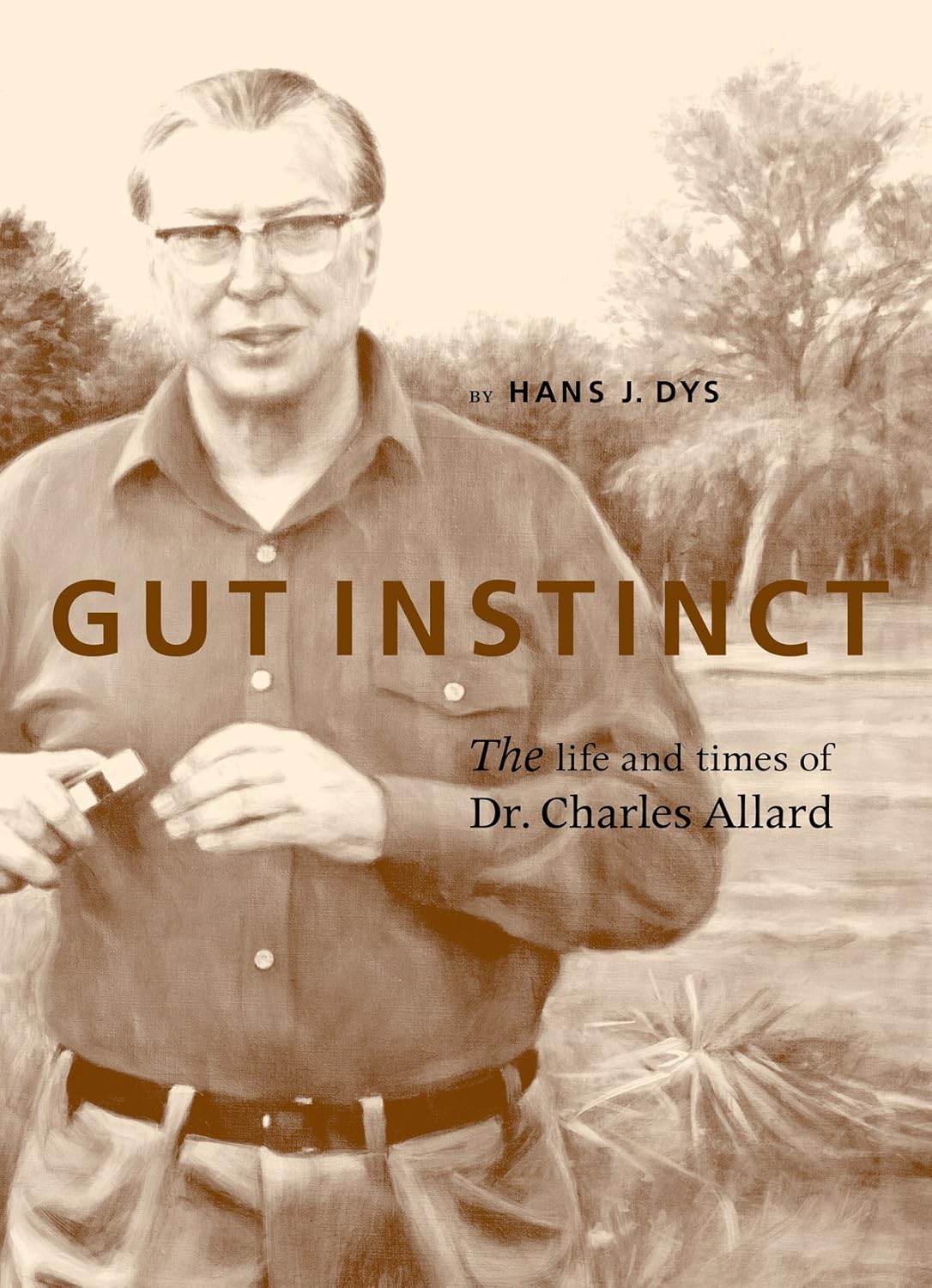 Amazon.com: Gut Instinct - The life and times of Dr. Charles Allard ...