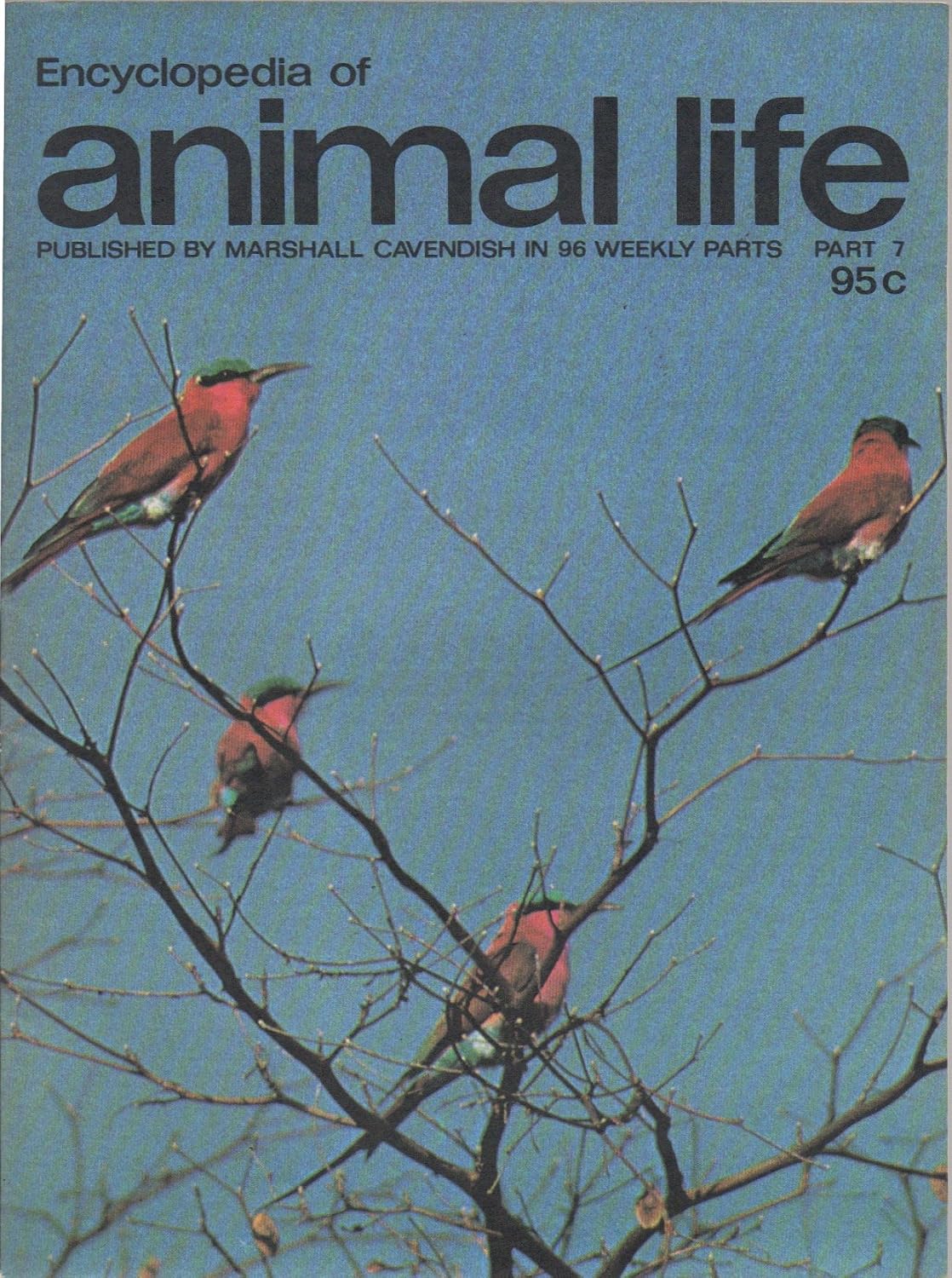 Encyclopedia of Animal Life [International Wildlife Encyclopedia], Part ...