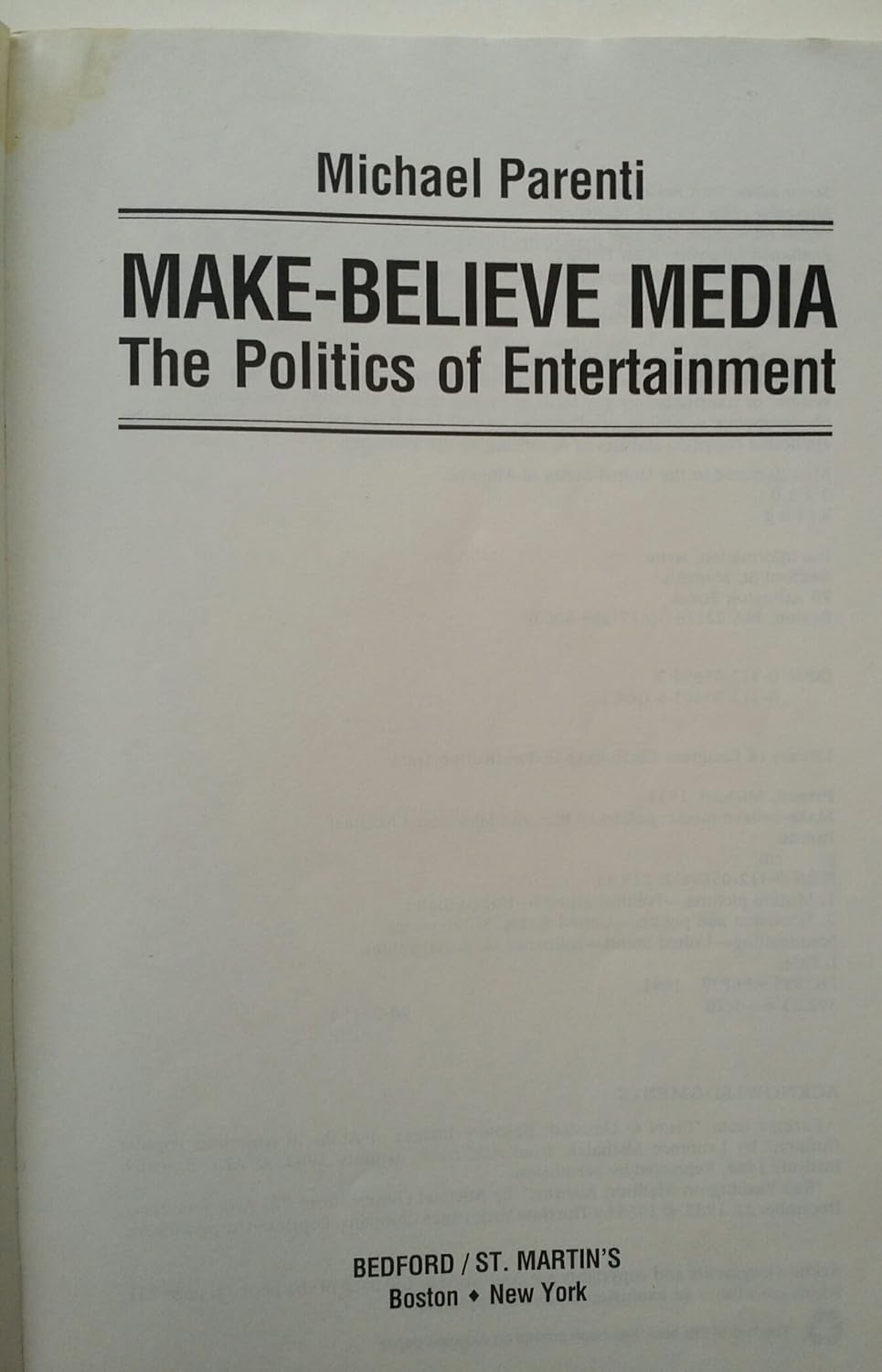 Make-Believe Media: The Politics of Entertainment: Parenti, Michael ...