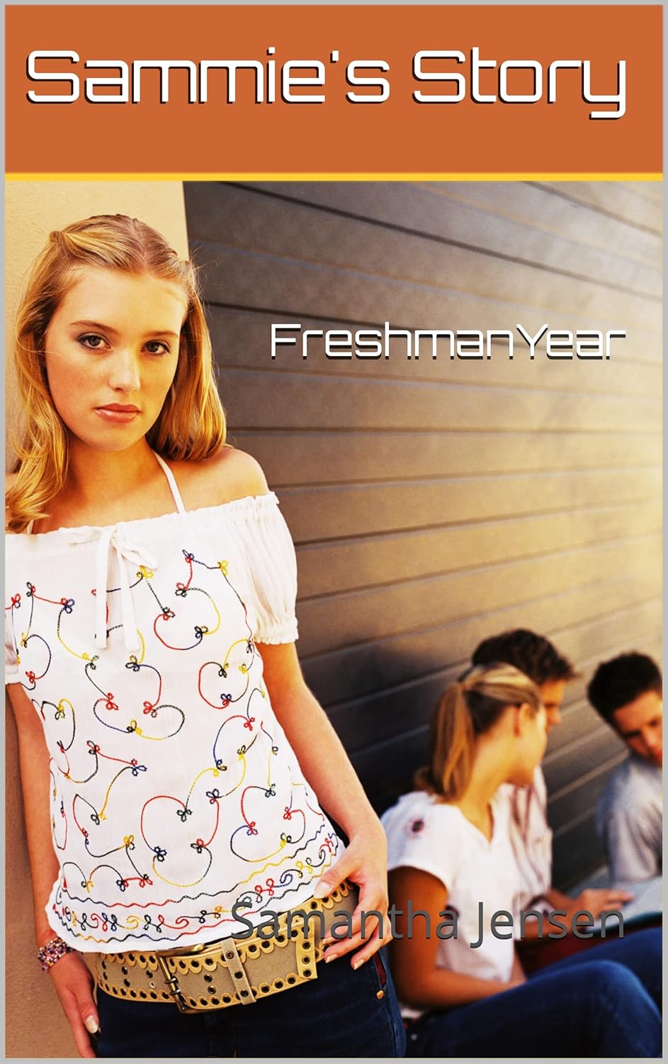 Amazon.com: Sammie's Story: Freshman Year (Voices in the Hall) eBook ...