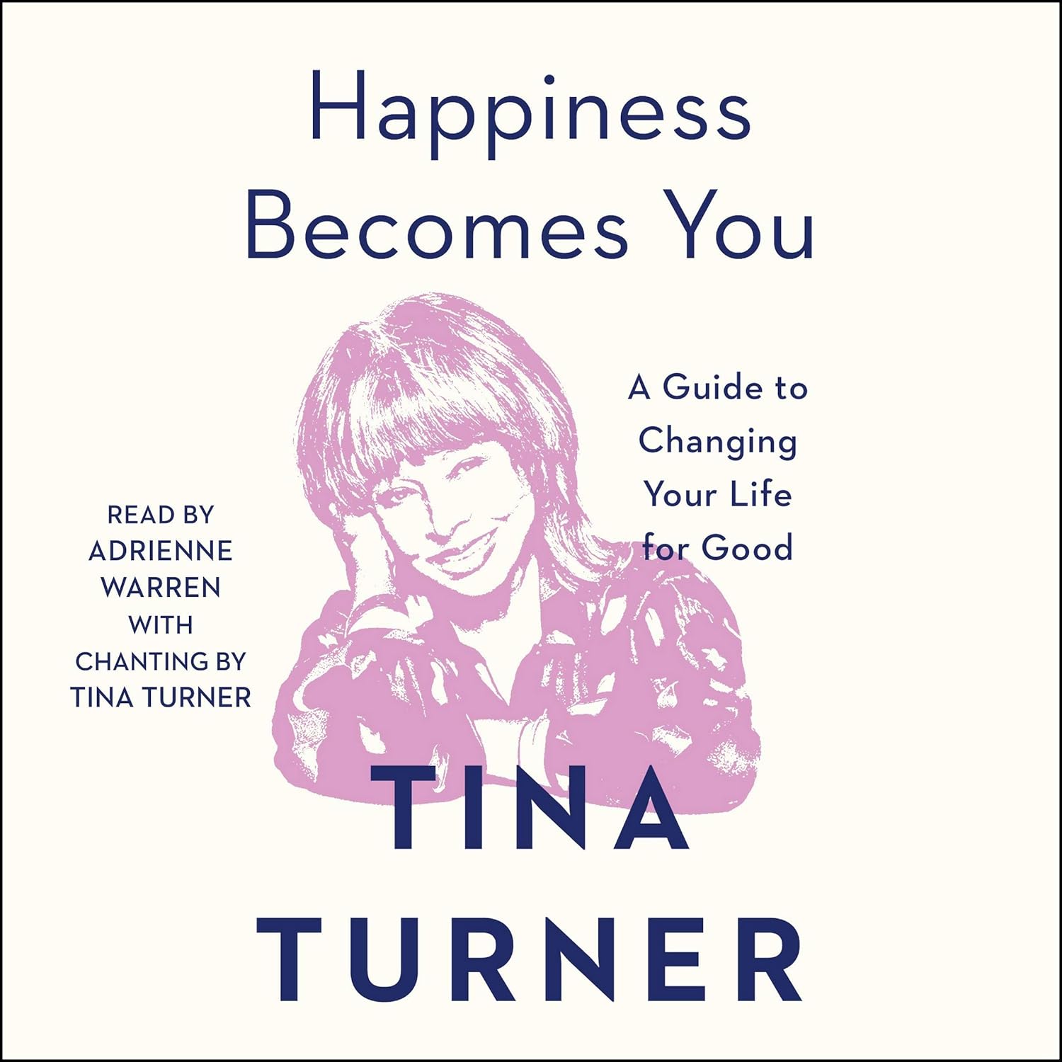 Happiness Becomes You: A Guide to Changing Your Life for Good : Turner ...