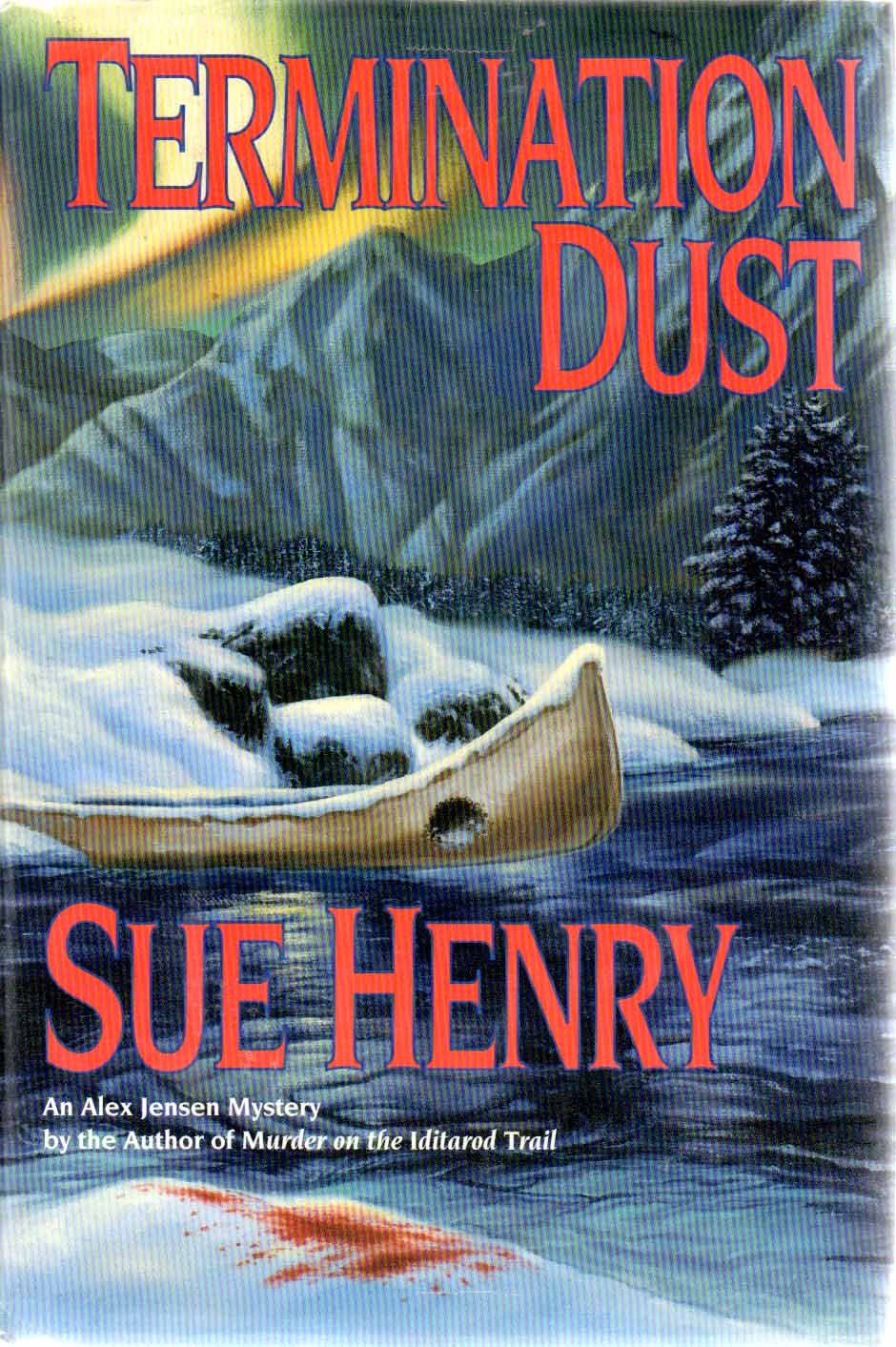 Termination Dust: Henry, Sue: 9780688137465: Amazon.com: Books