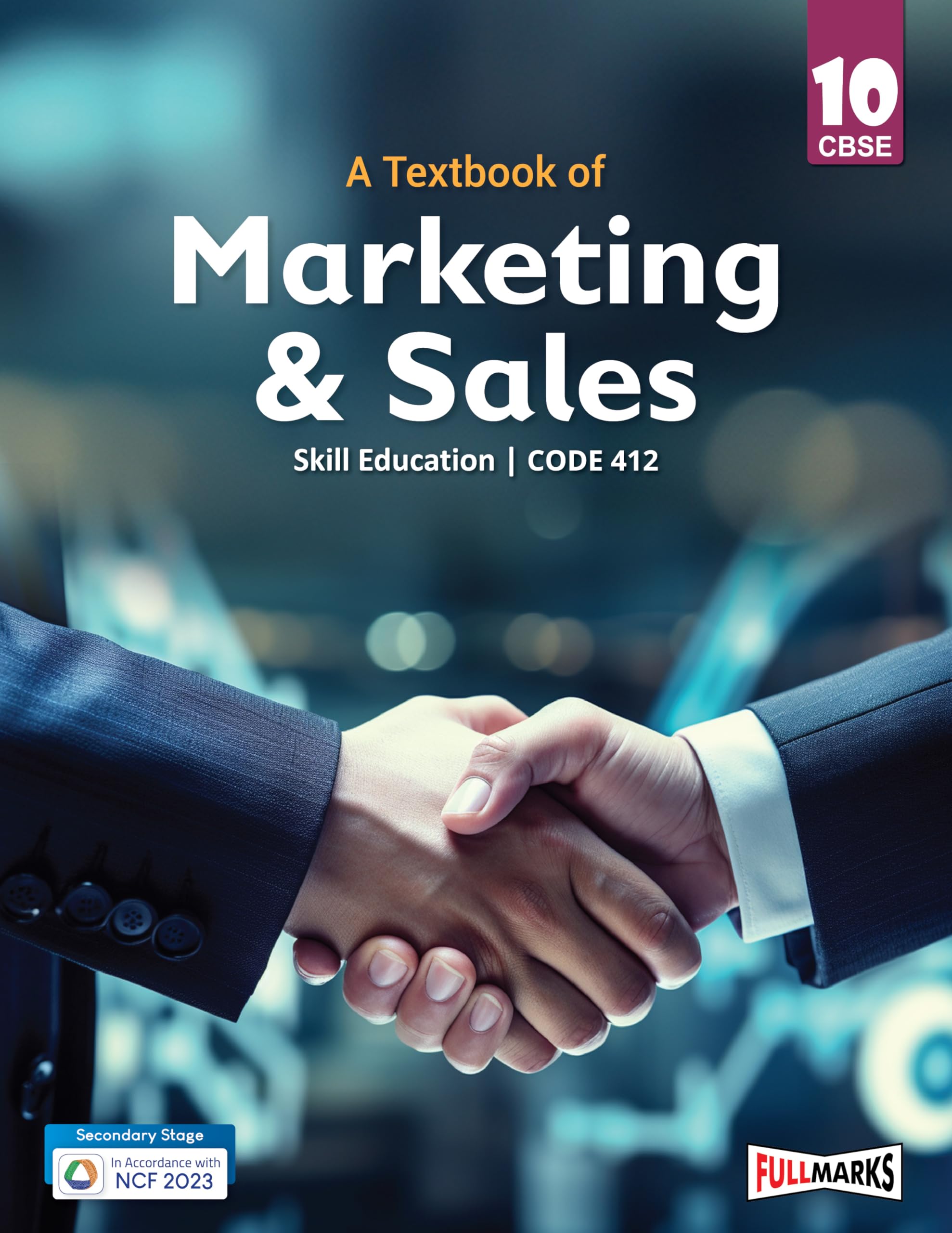 A Textbook of Marketing and Sales Class 10 (Skill Education- Code 412 ...