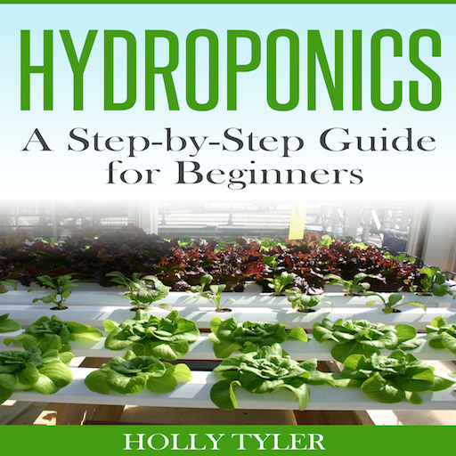 Hydroponics A Step-by-Step Guide for Beginners - App on Amazon Appstore
