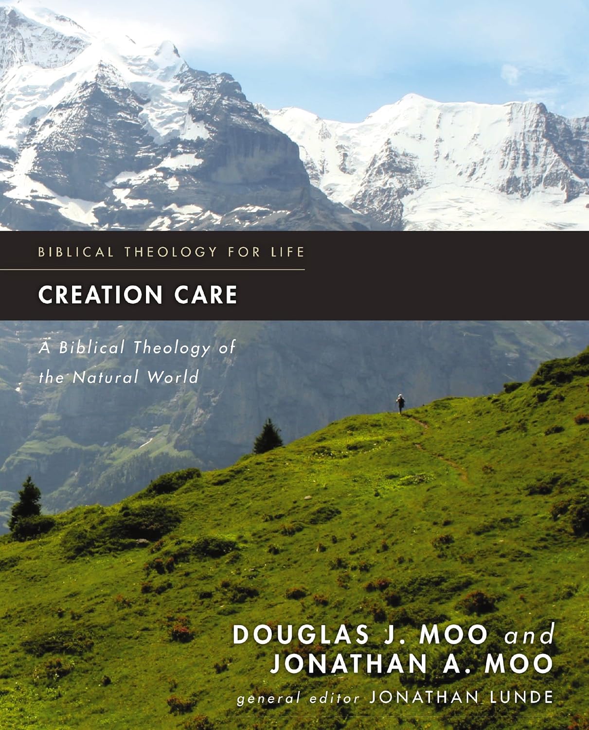 Creation Care: A Biblical Theology of the Natural World (Biblical ...
