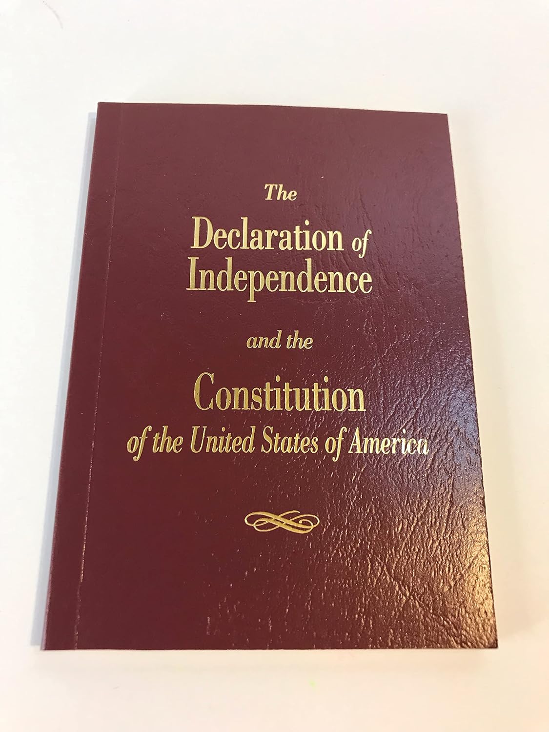 The Declaration of Independence and the Constitution of the United ...