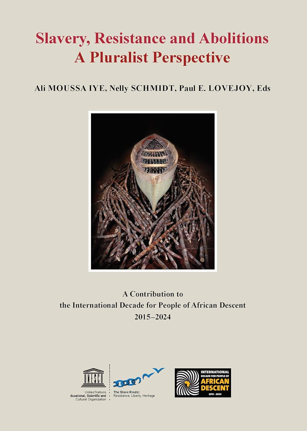 Slavery, Resistance and Abolitions: A Pluralist Perspectrive: Ali ...