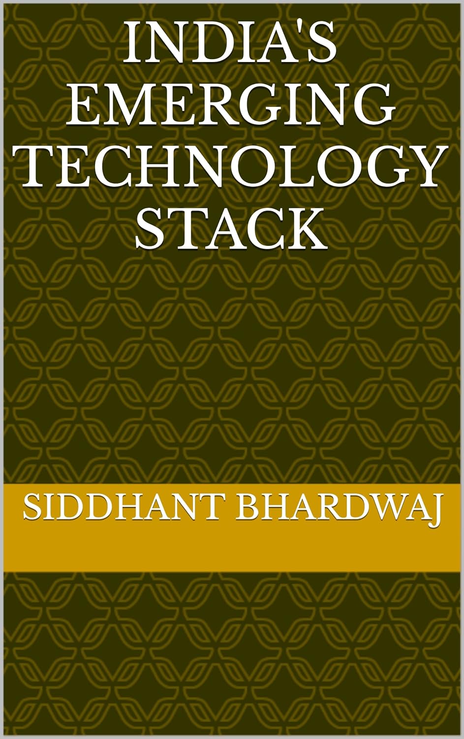 India's Emerging Technology Stack eBook : Bhardwaj, Siddhant: Amazon.in: Books