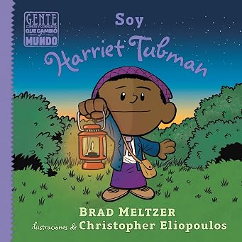 Soy Harriet Tubman / I am Harriet Tubman (Gente común y corriente que ...