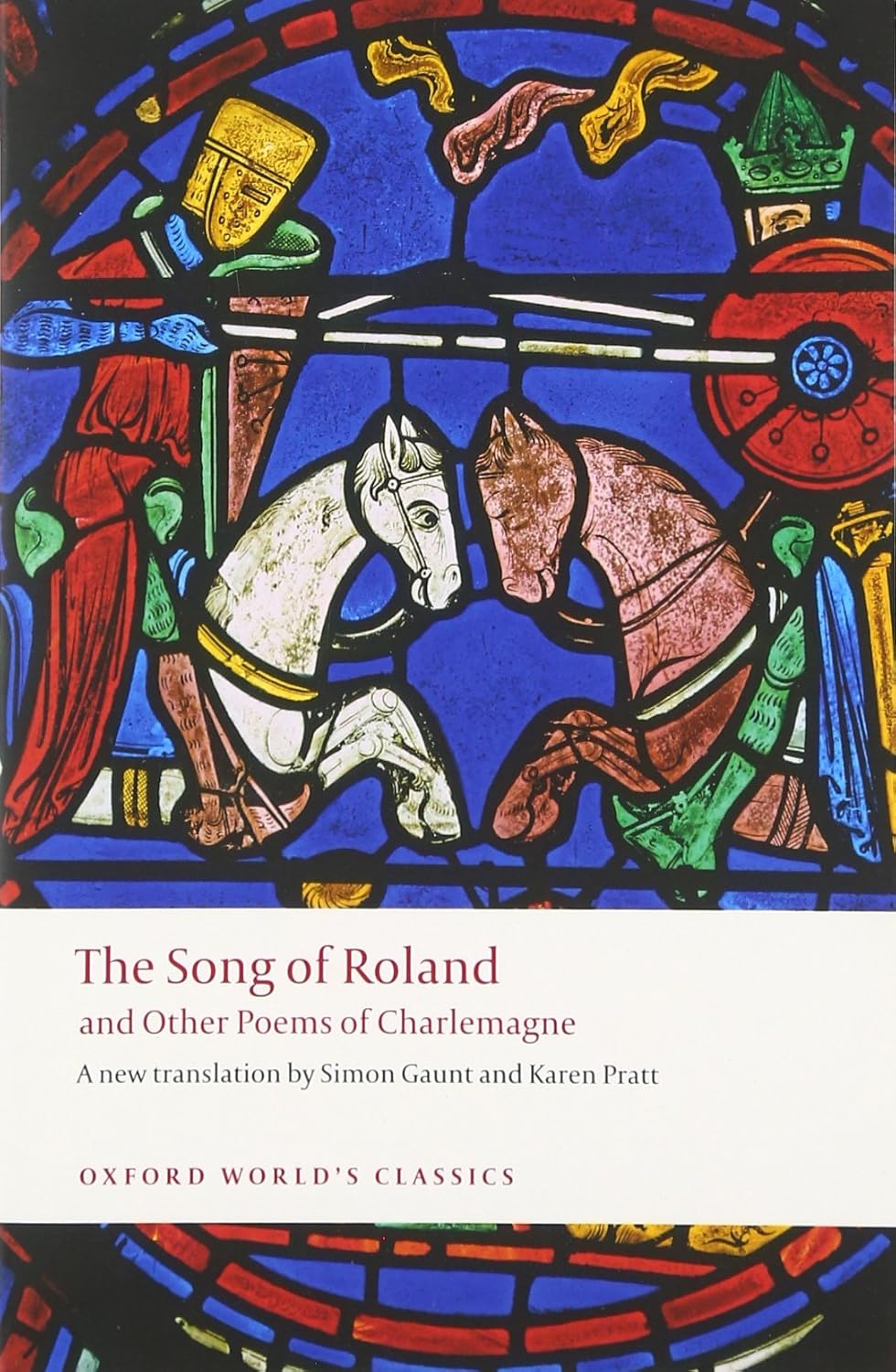 The Song of Roland (Oxford World's Classics): Gaunt, Simon, Pratt ...