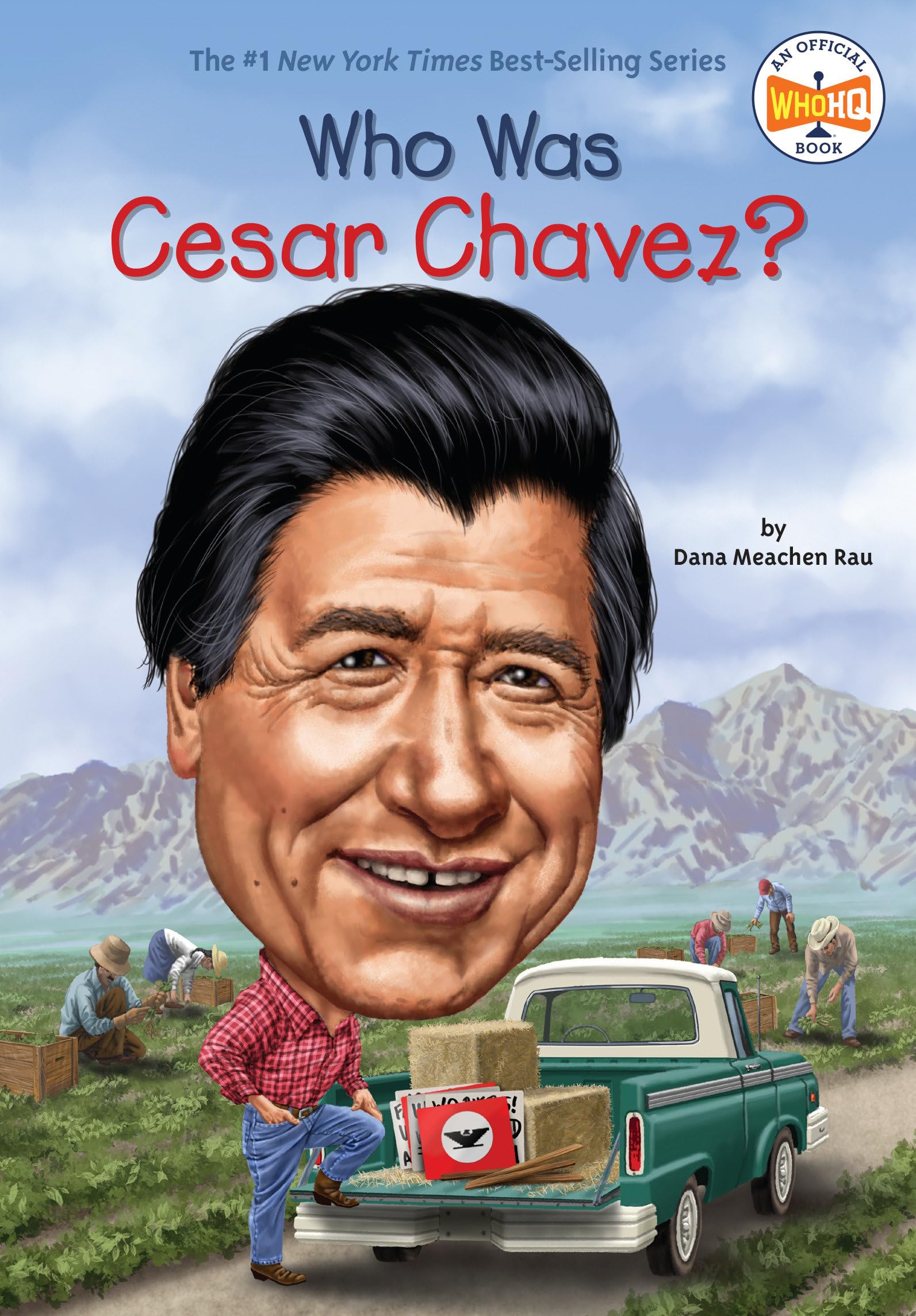 Who Was Cesar Chavez?: Rau, Dana Meachen, Who HQ, Hammond, Ted ...