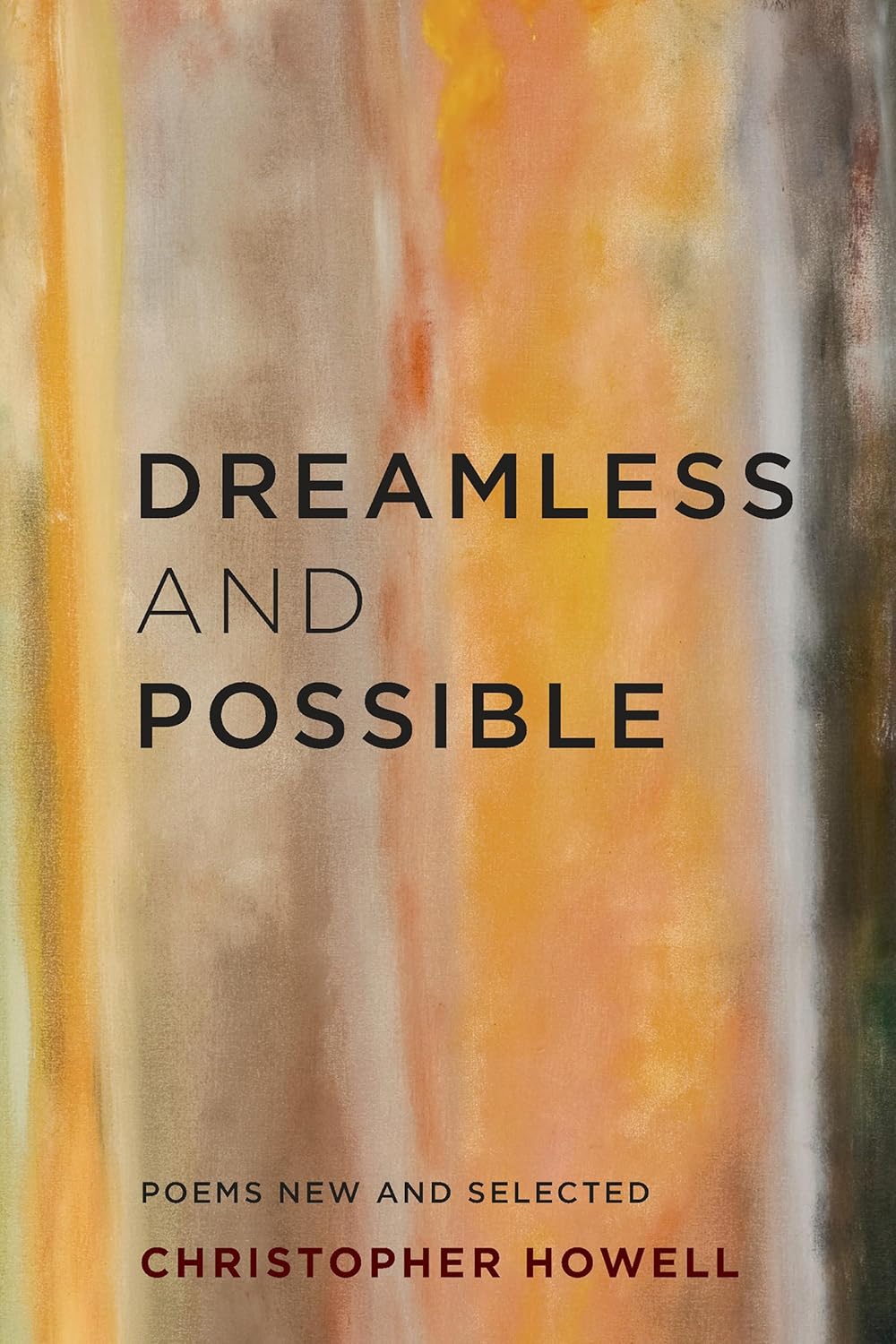 Dreamless and Possible: Poems New and Selected (Pacific Northwest ...