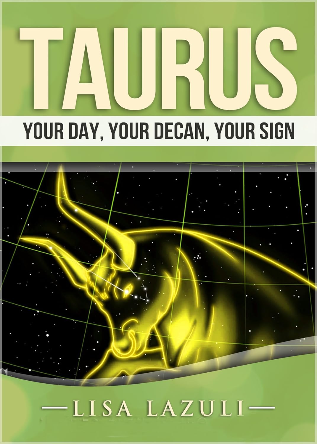 TAURUS: Your Day, Your Decan, Your Sign: With 2015 Predictions - Kindle ...