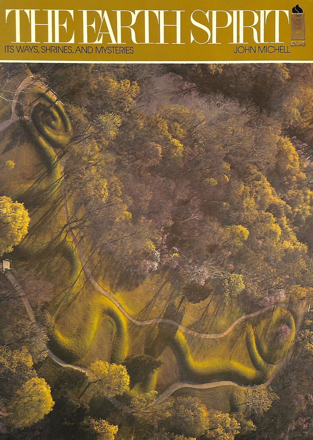 The Earth Spirit: Its Ways, Shrines, and Mysteries (The Art and Cosmos ...