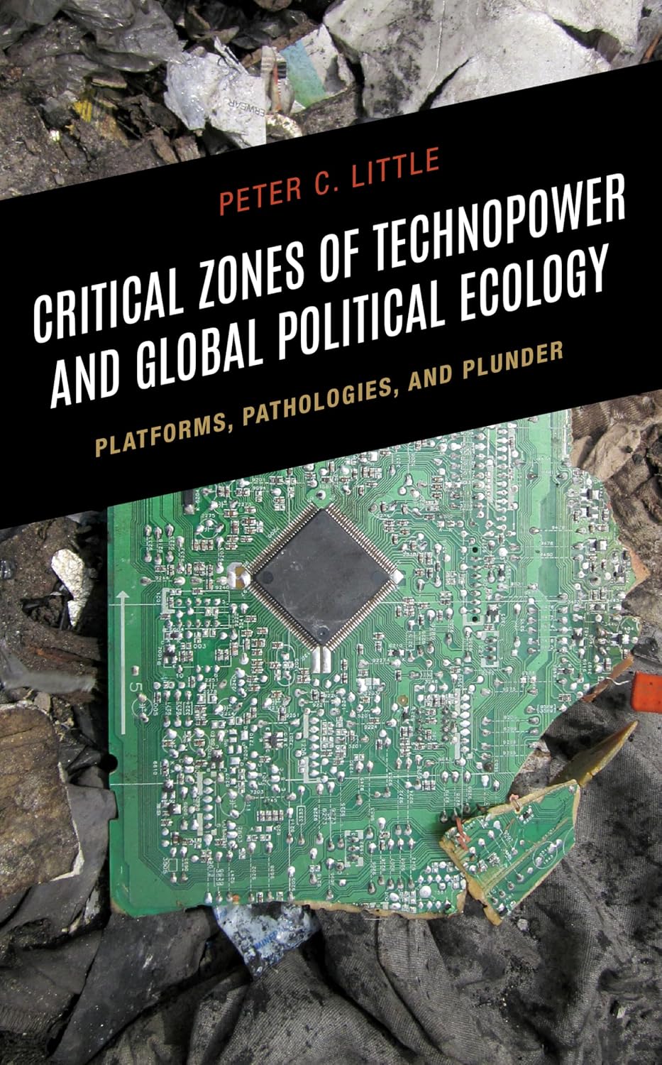 Amazon.com: Critical Zones of Technopower and Global Political Ecology ...