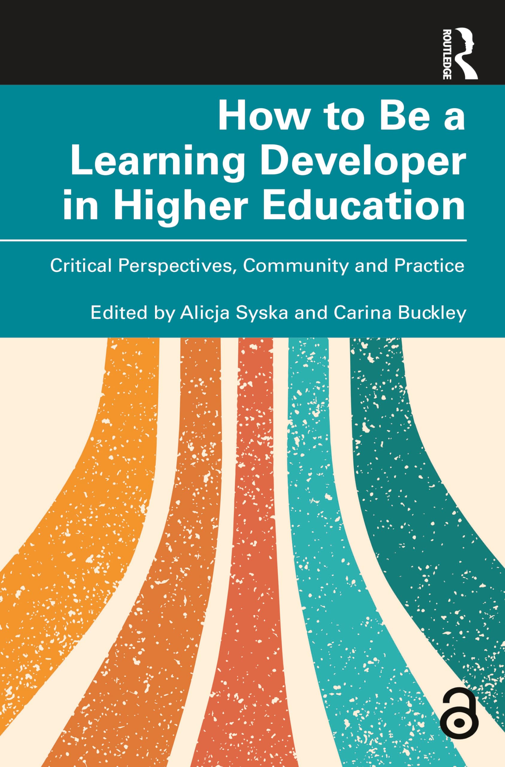 Buy How to Be a Learning Developer in Higher Education: Critical ...