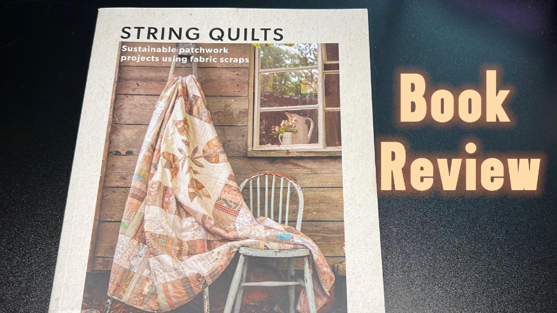 Watch String Quilts book flip through and review on Amazon Live