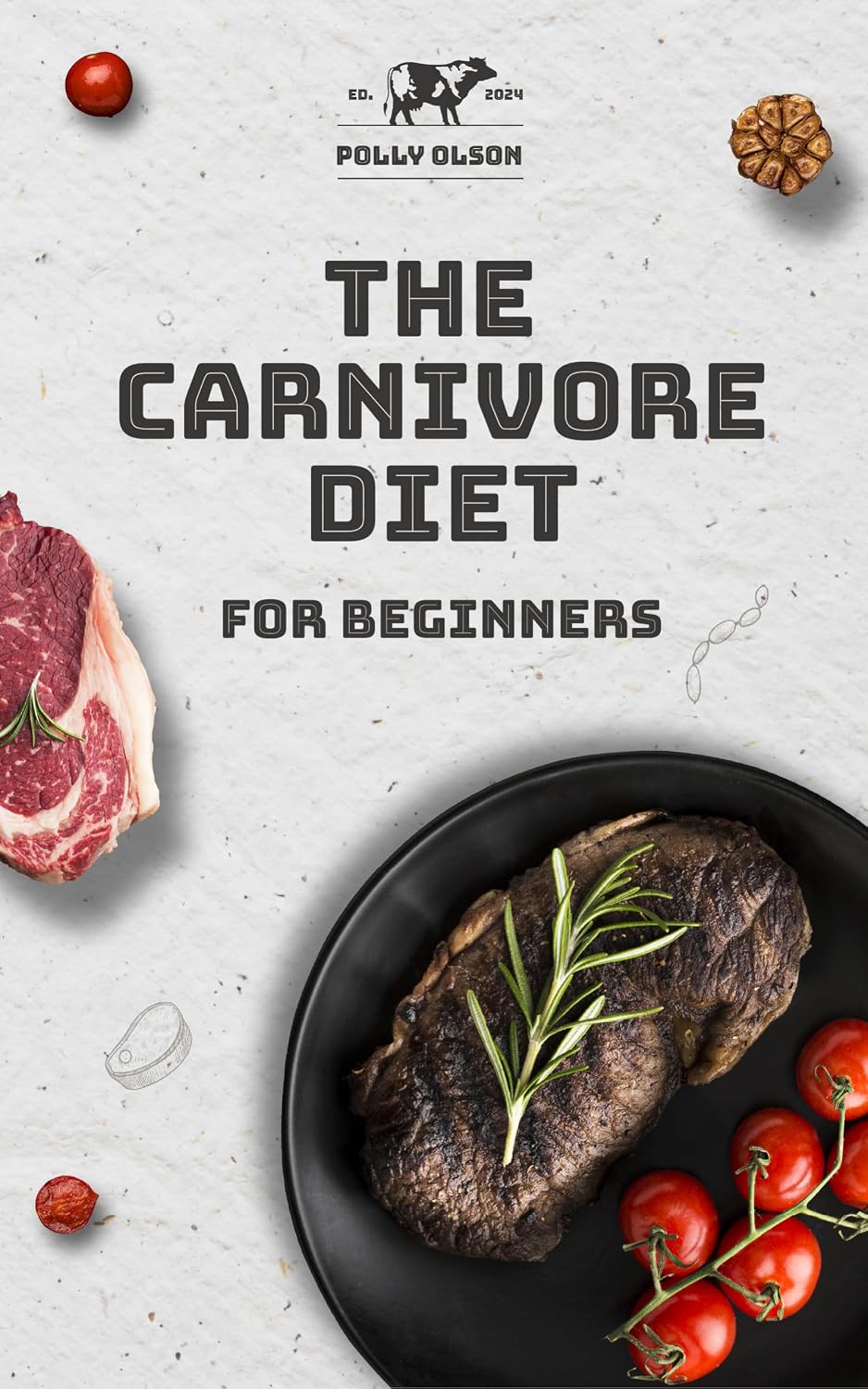 The Carnivore Diet for Beginners: Dive into the Meat-Centric Lifestyle ...