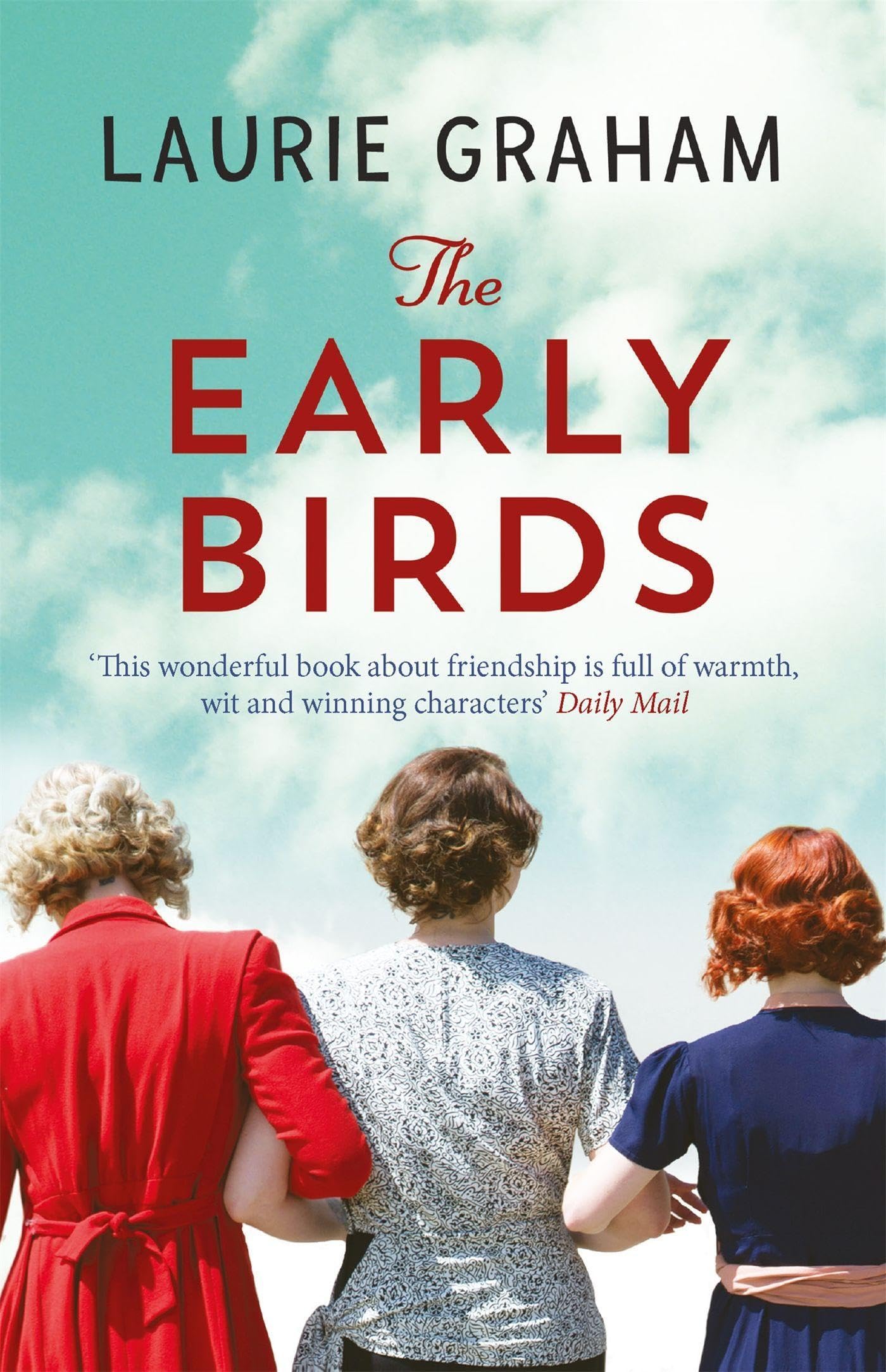 The Early Birds: Amazon.co.uk: Graham, Laurie: 9781784297930: Books
