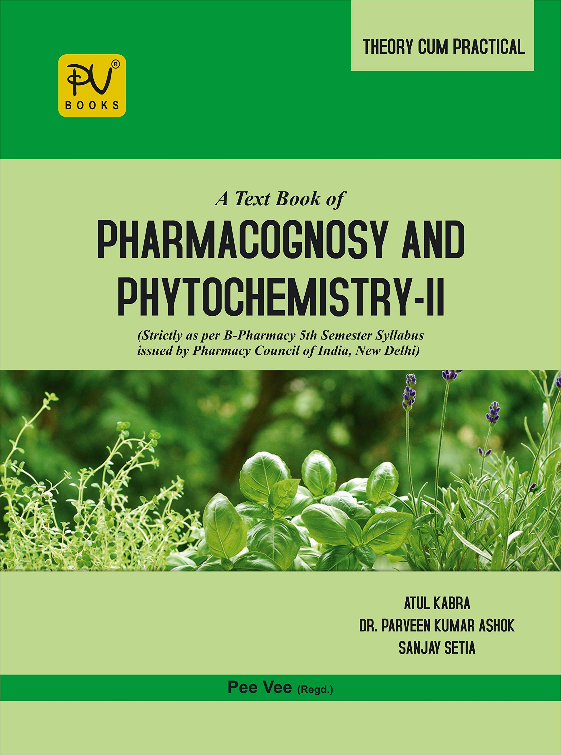 TEXTBOOK OF PHARMACOGNOSY AND PHYTOCHEMISTRY -II (B.PHARM) SEM V: by ...