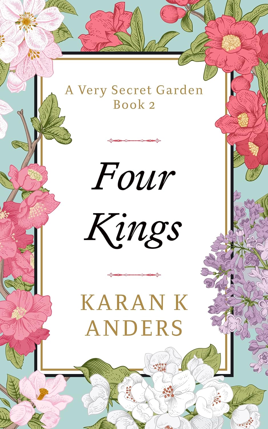 Four Kings (A Very Secret Garden Book 2) - Kindle edition by Anders ...
