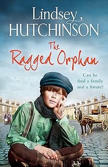 Amazon.com: The Ragged Orphan: A gritty, heart-wrenching historical saga from Lindsey Hutchinson ...