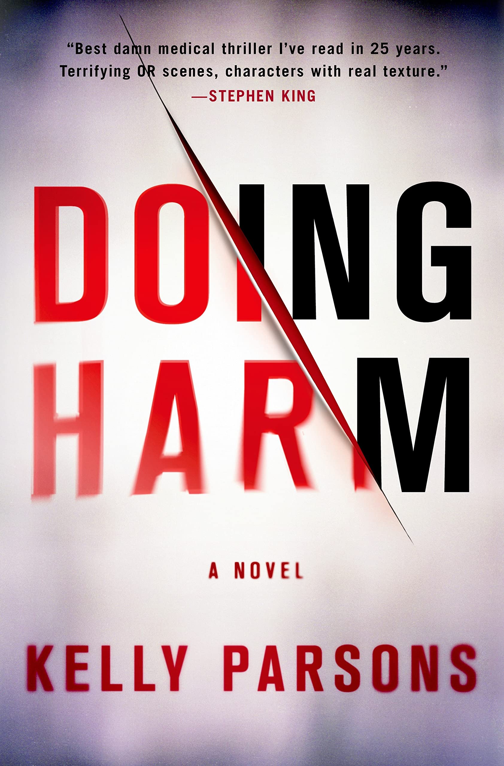Doing Harm: A Novel: Parsons, Kelly: 9781250033475: Amazon.com: Books