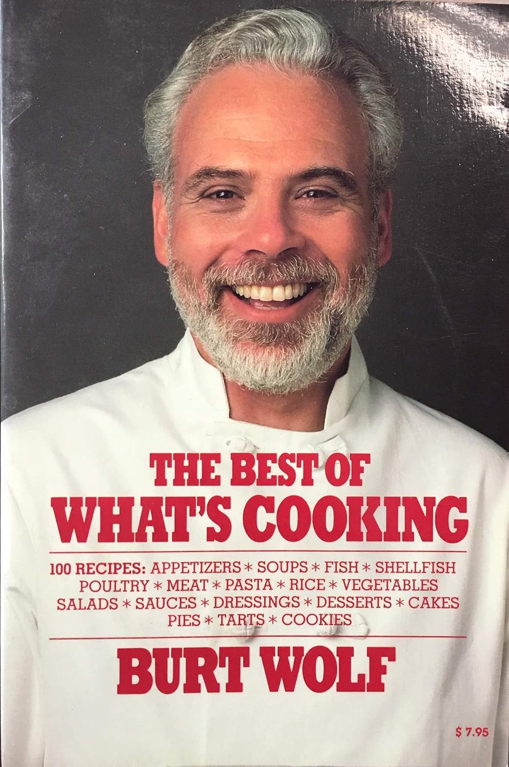 The Best of Whats Cooking;100 Recipes: Burt Wolf: Amazon.com: Books