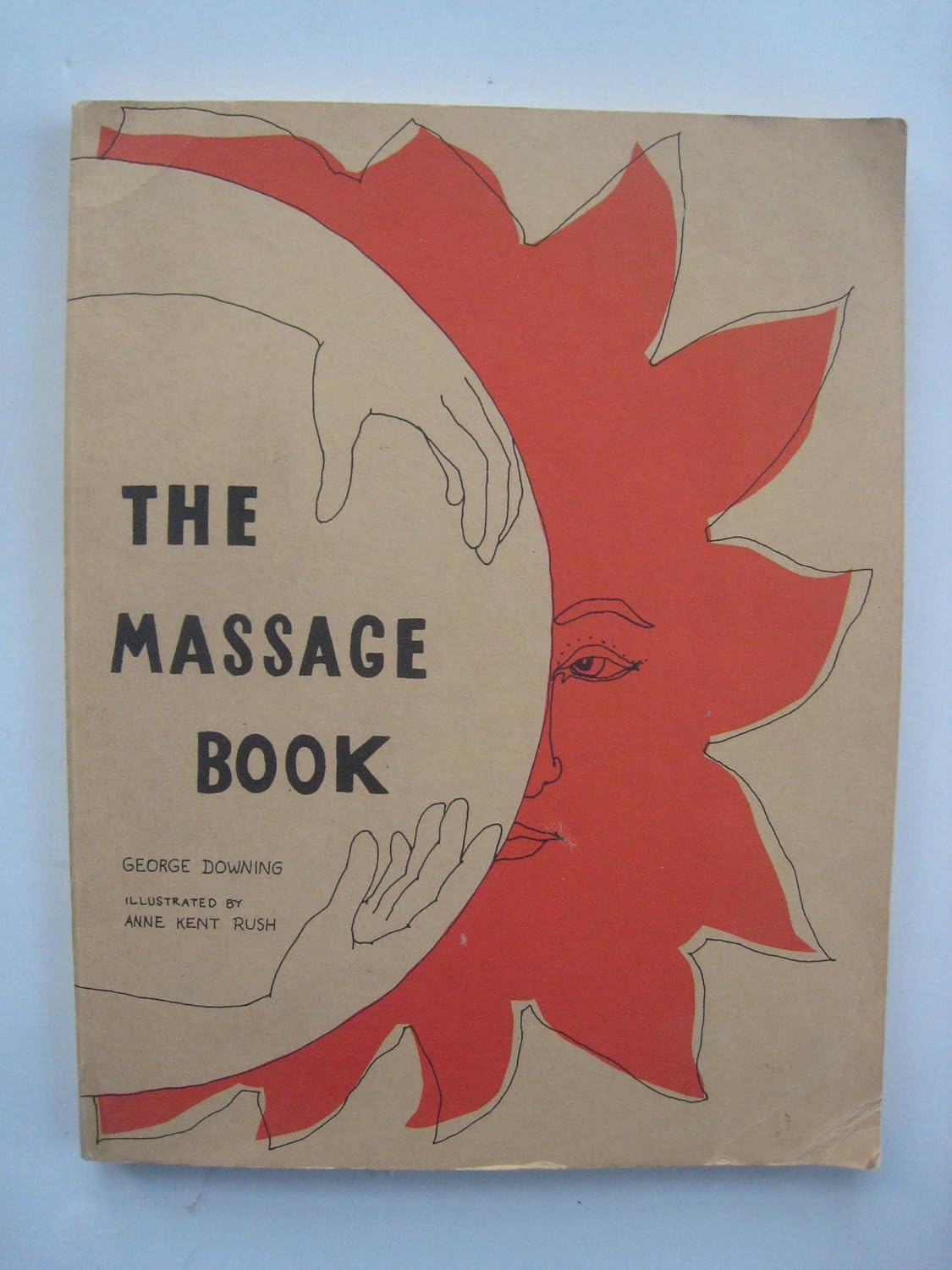 The Massage Book: George Downing: 9780394707709: Amazon.com: Books