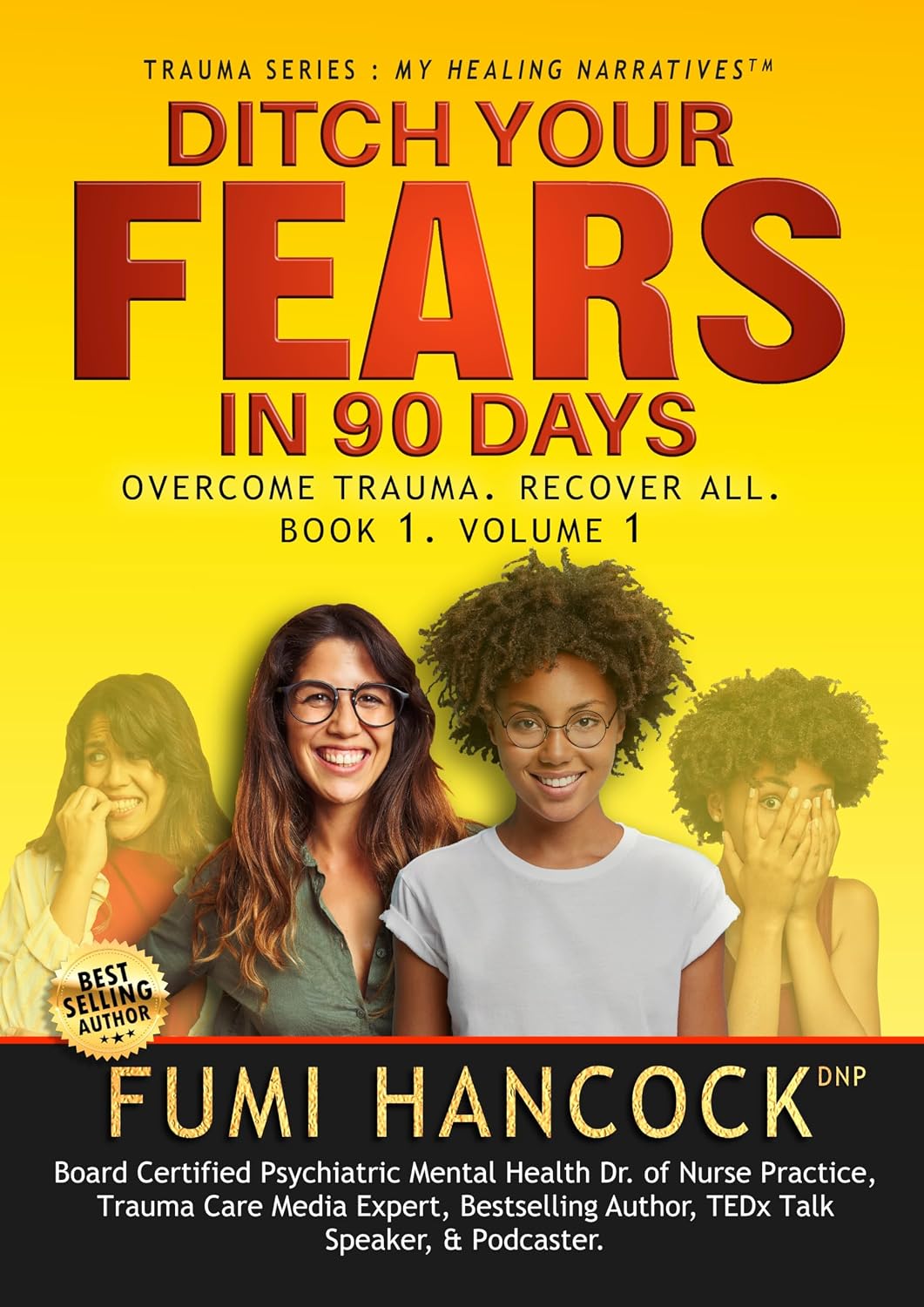 Ditch Your FEARS IN 90 Days: Overcome Trauma. Recover All. (Trauma ...