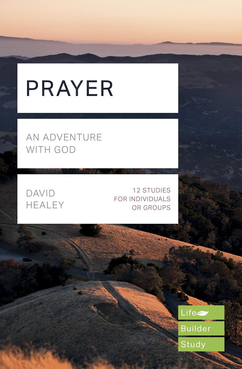 Prayer: An Adventure with God (Lifebuilder Bible Study Guides) - Kindle ...